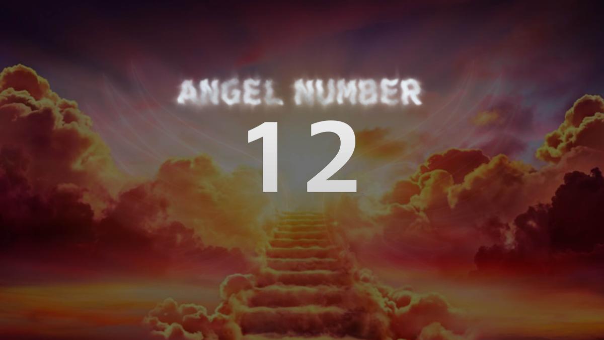 Angel Number 12: Meaning and Significance - Attract Your King