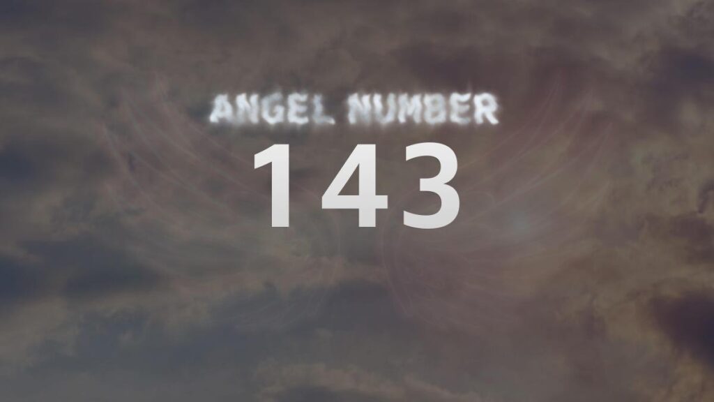 Angel Number 143: What It Means and How to Interpret Its Message ...