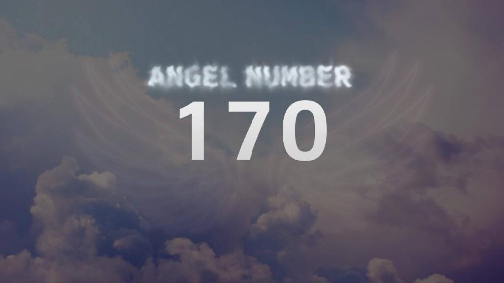 Discover the Meaning of Angel Number 170: A Message of Spiritual Growth ...