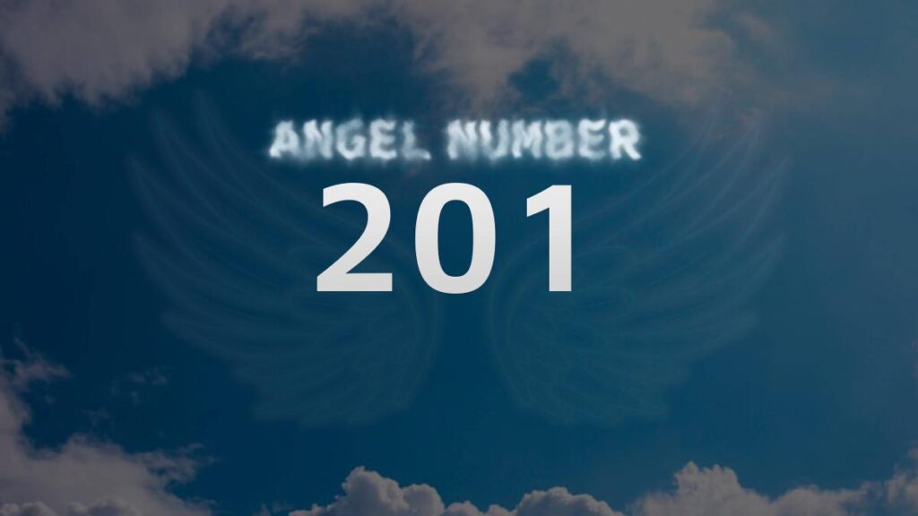 Angel Number 201: Discover Its Spiritual Meaning and Significance ...
