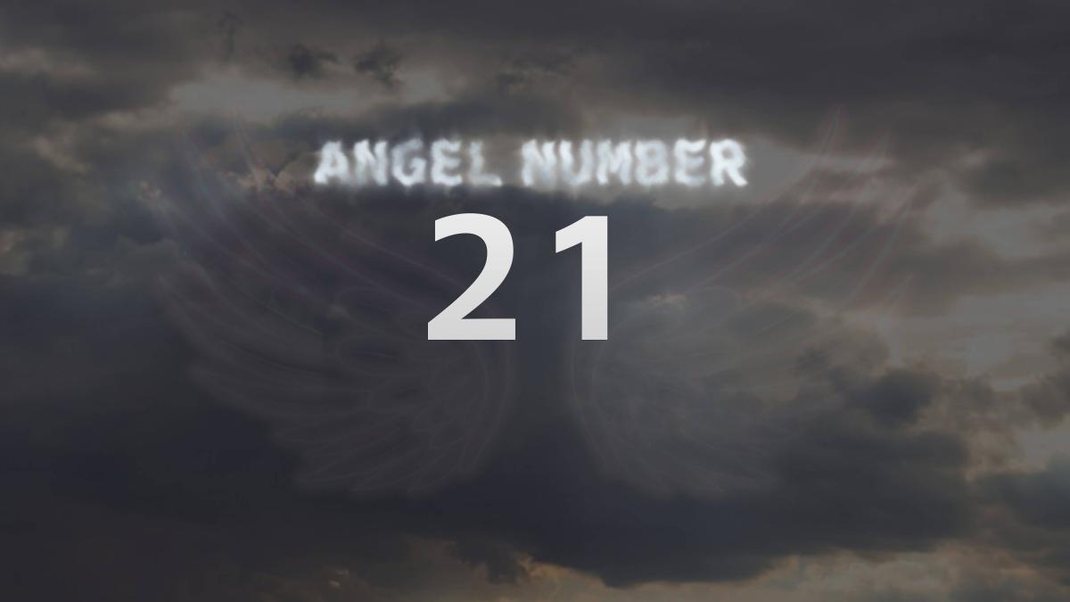 Angel Number 21: Discover Its Spiritual Meaning and Significance ...