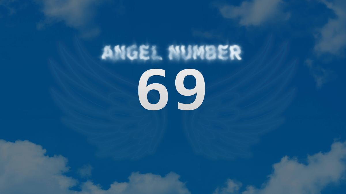 Angel Number 69: A Guide to Its Meaning and Significance - Attract Your ...