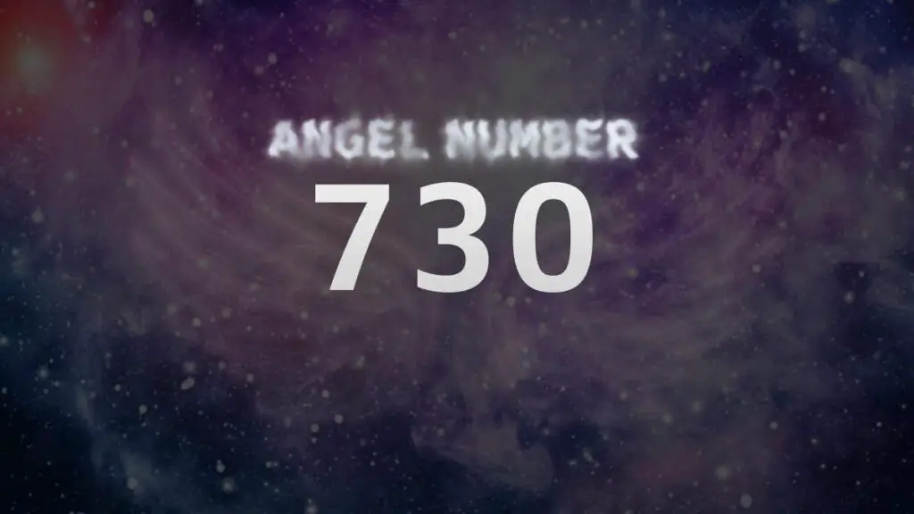 Angel Number 730: Discover the Spiritual Meaning Behind This Powerful Message - Attract Your King