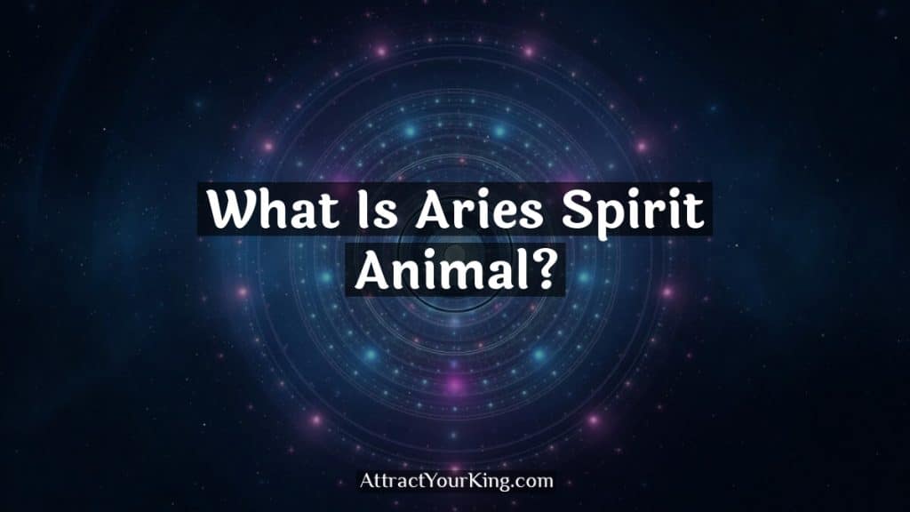 What Is Aries Spirit Animal? - Attract Your King